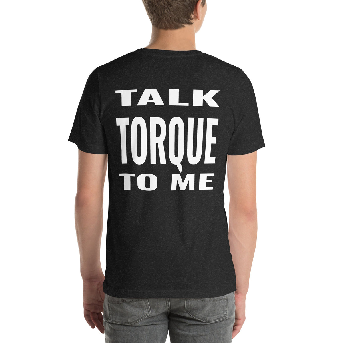 Talk Torque to Me Unisex T-Shirt – Grease Monkey Garage